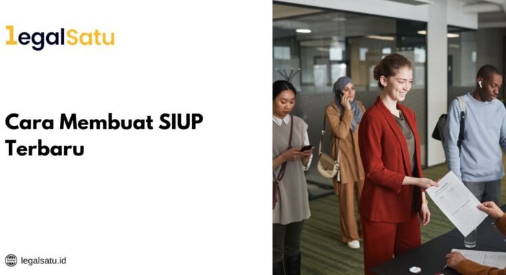 Cara Membuat SIUP Terbaru : Panduan Lengkap dan Mudah